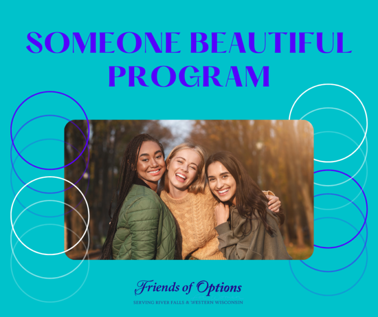 Someone Beautiful Program - Friends of Options for Women - Supporters ...